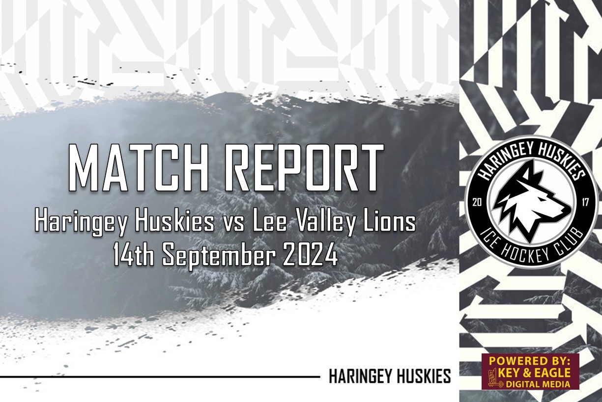 MATCH REPORT: HUSKIES 4-3 LIONS – Haringey Huskies